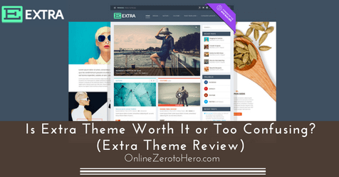Is Extra Theme Worth It or Too Confusing? (2020 Review)