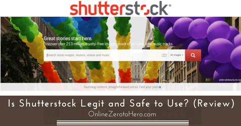 Is Shutterstock Legit and Safe to Use? (Shutterstock Review)