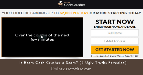 Is Ecom Cash Crusher a Scam? (5 Ugly Truths Revealed)