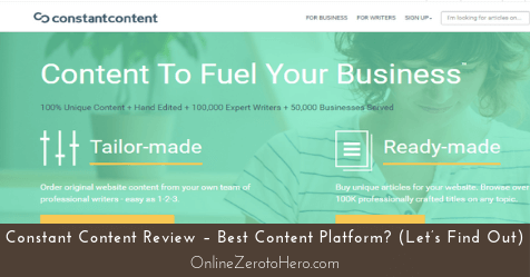 Constant Content Review – Best Content Platform? (Let’s Find Out)