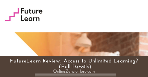 FutureLearn Review: Unlimited Learning? (Full Details)